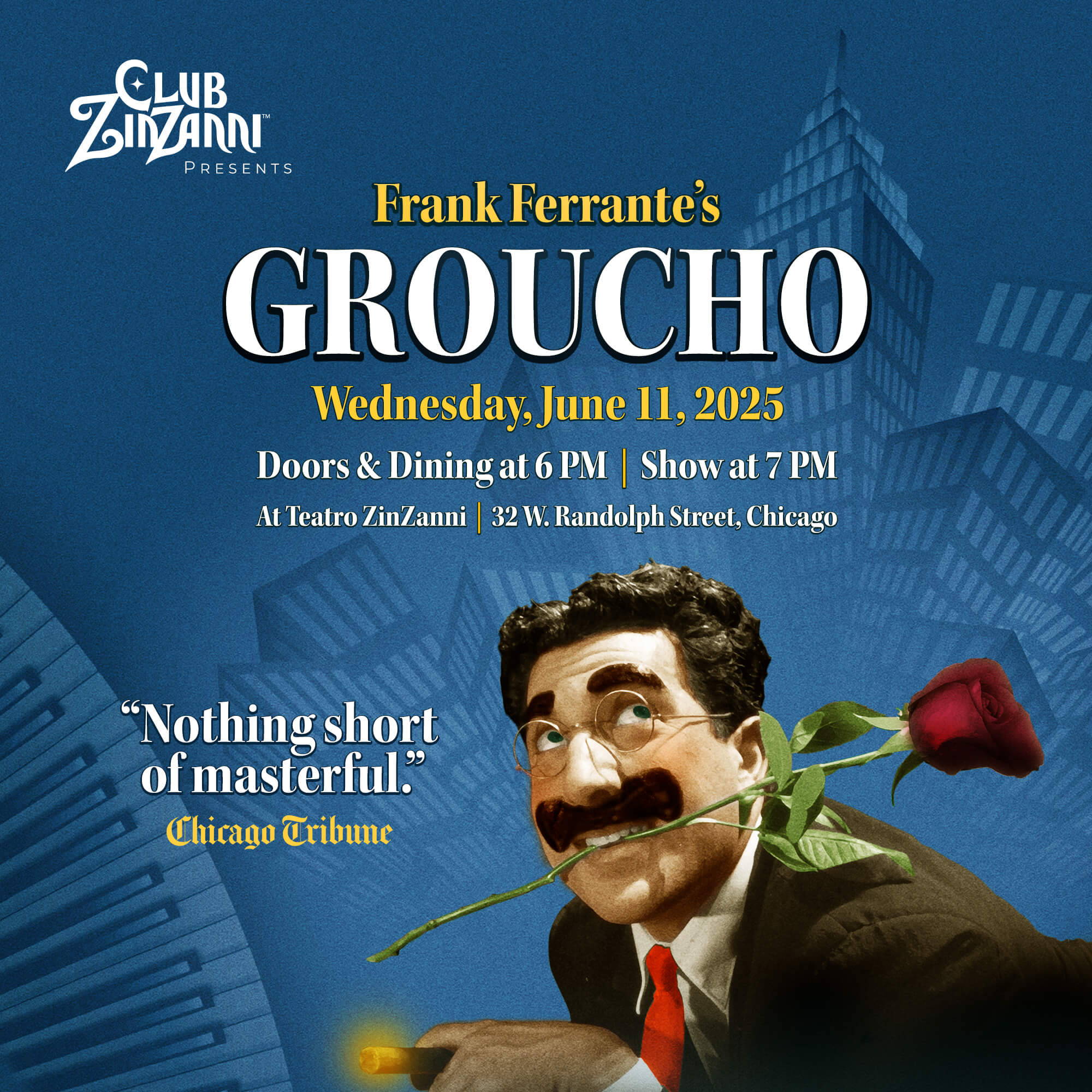 Club ZinZanni Presents: Frank Ferrante's Groucho - Teatro ZinZanni - Chicago
